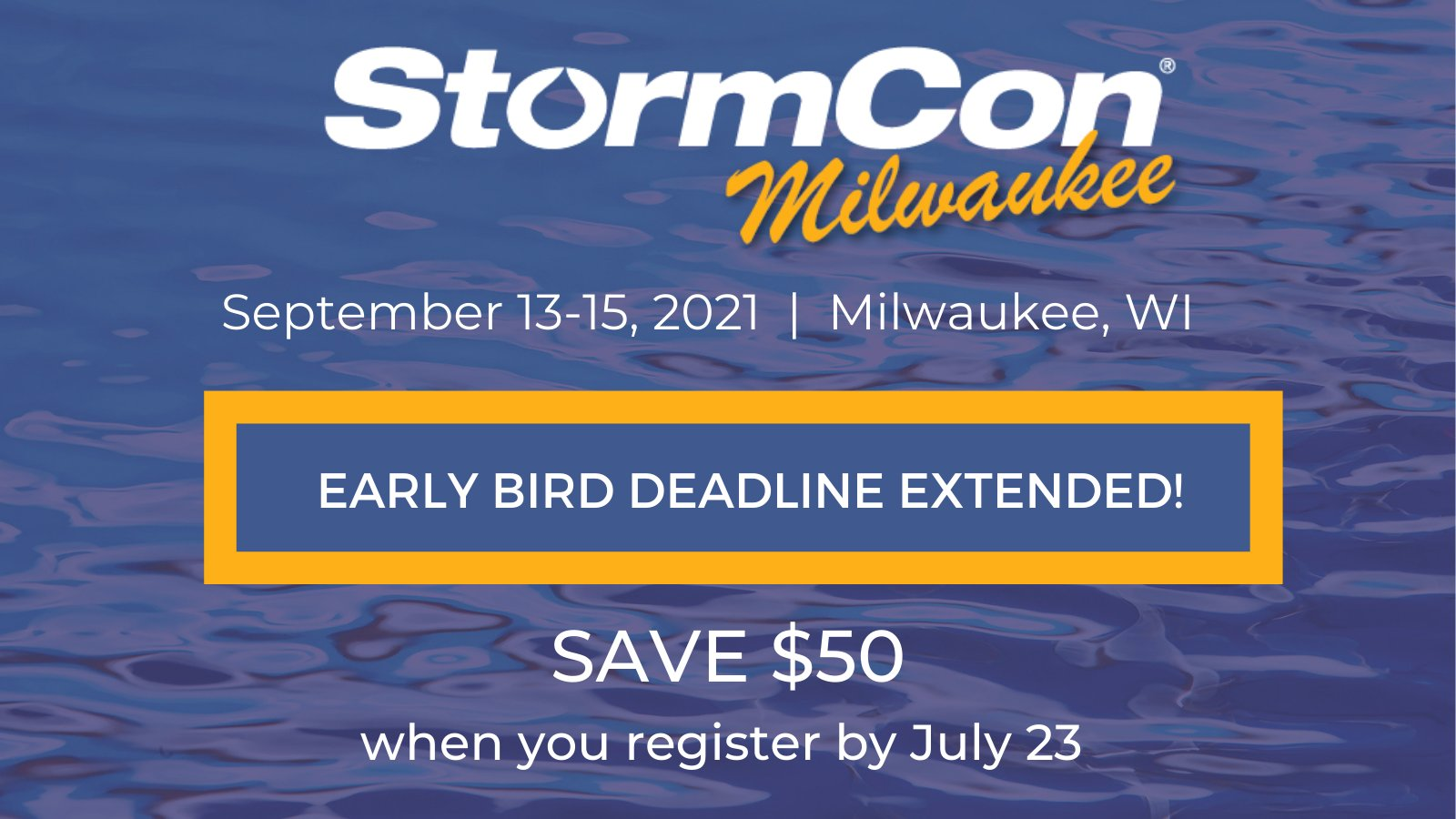 Extension announced for StormCon’s Early Bird registration | Stormwater ...