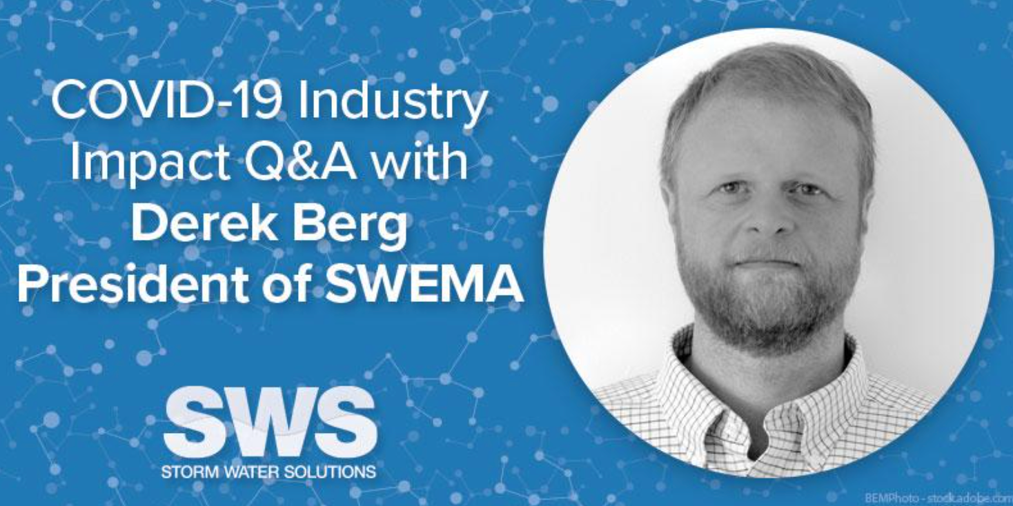 COVID-19 Q&A Update with SWEMA President Derek Berg | Stormwater Solutions