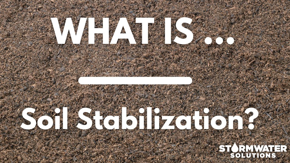 What is soil stabilization? | Stormwater Solutions